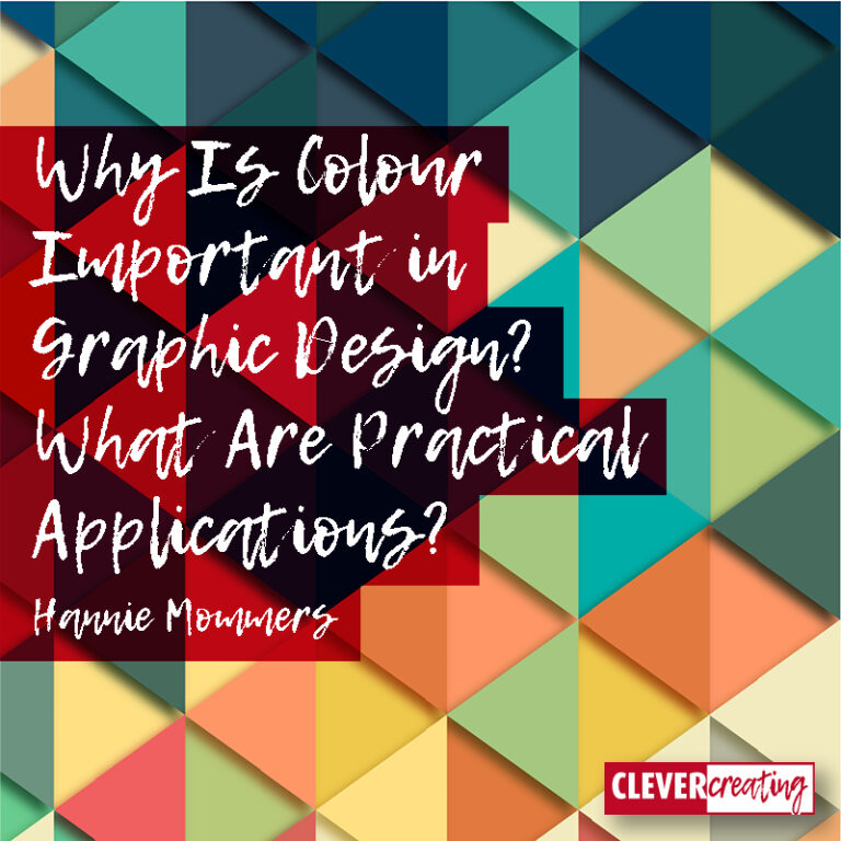 Why Is Colour Important in Graphic Design? What Are Practical Applications?