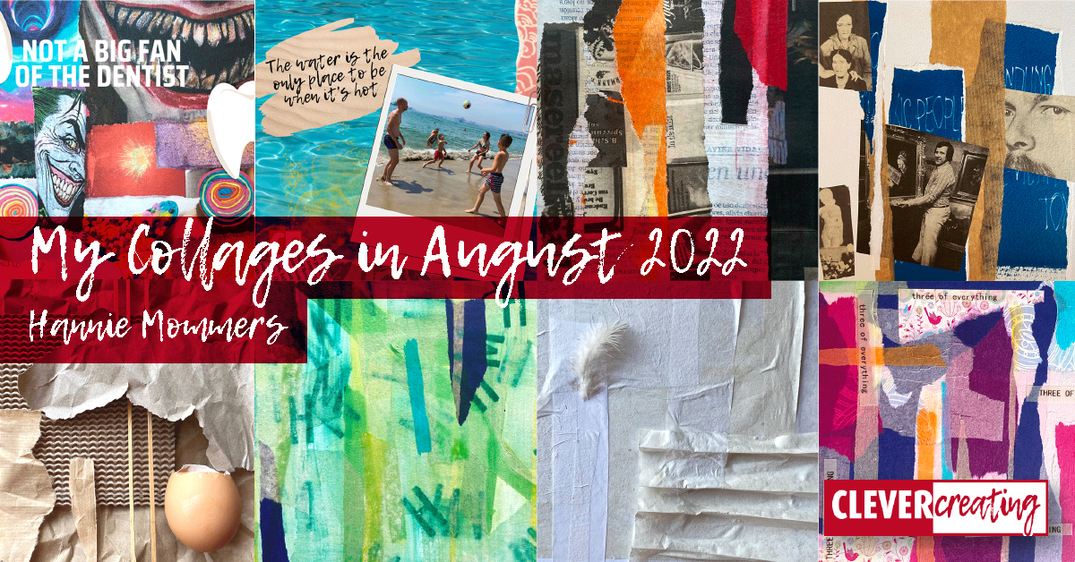 My Collages in August 2022