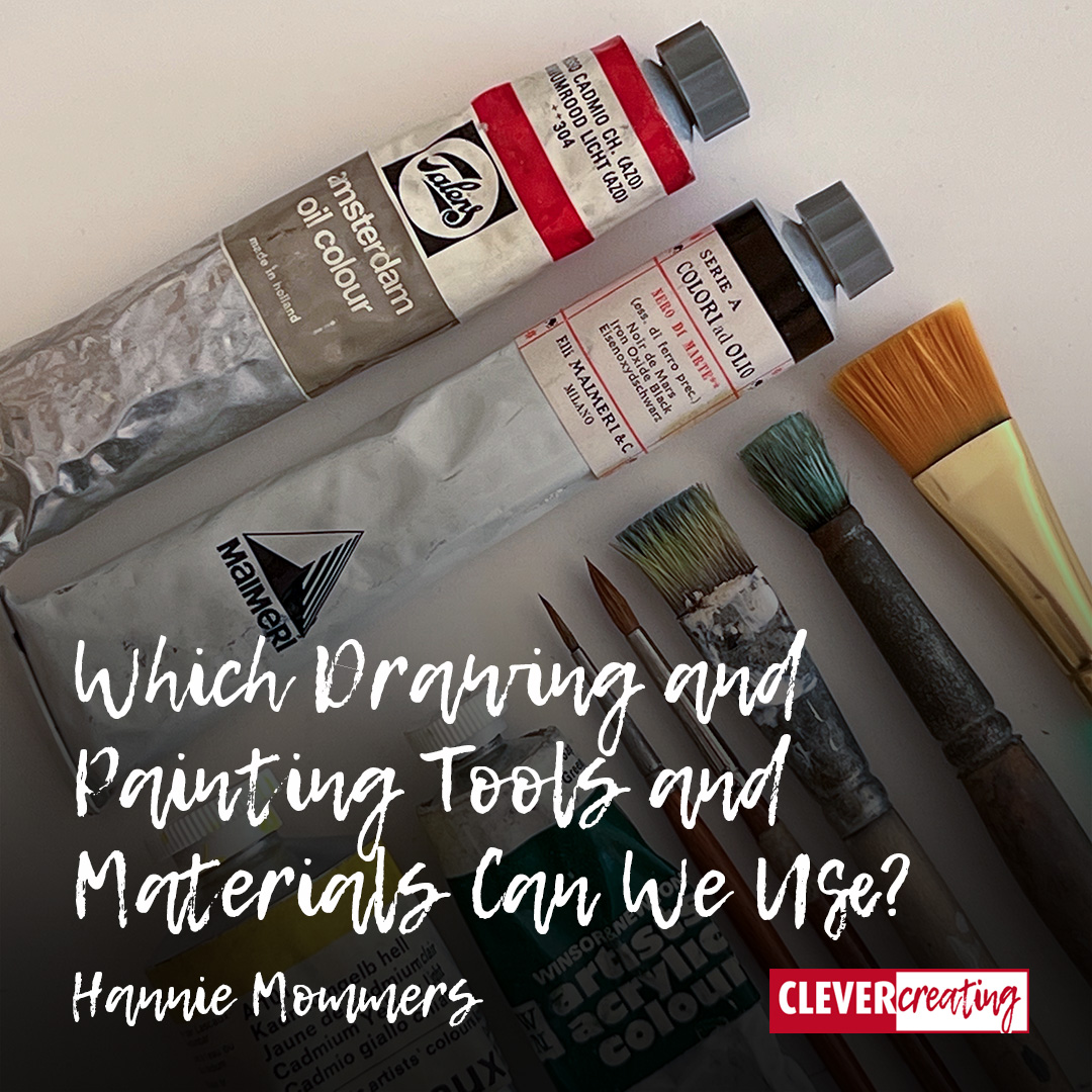 Which Drawing and Painting Tools and Materials Can We Use?